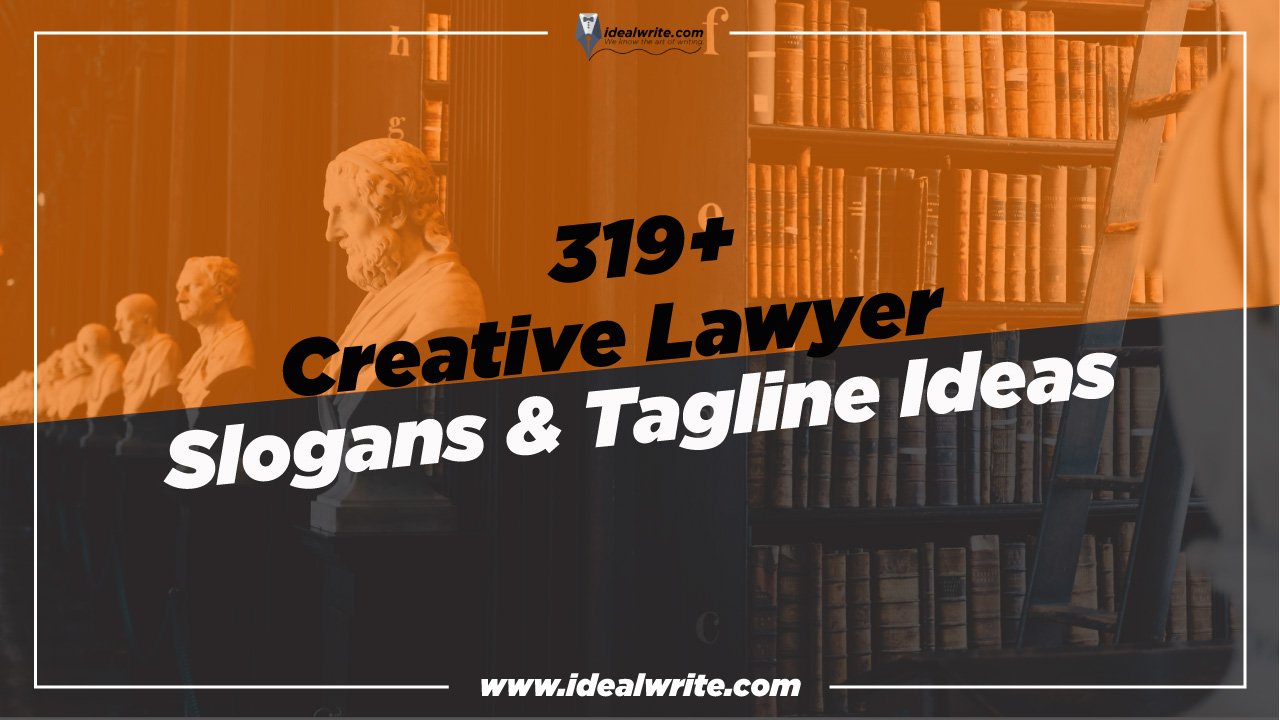 319 Attractive lawyer slogans Taglines Ideas To Build More Trust 319-attractive-lawyer-slogans-taglines-ideas-to-build-more-trust