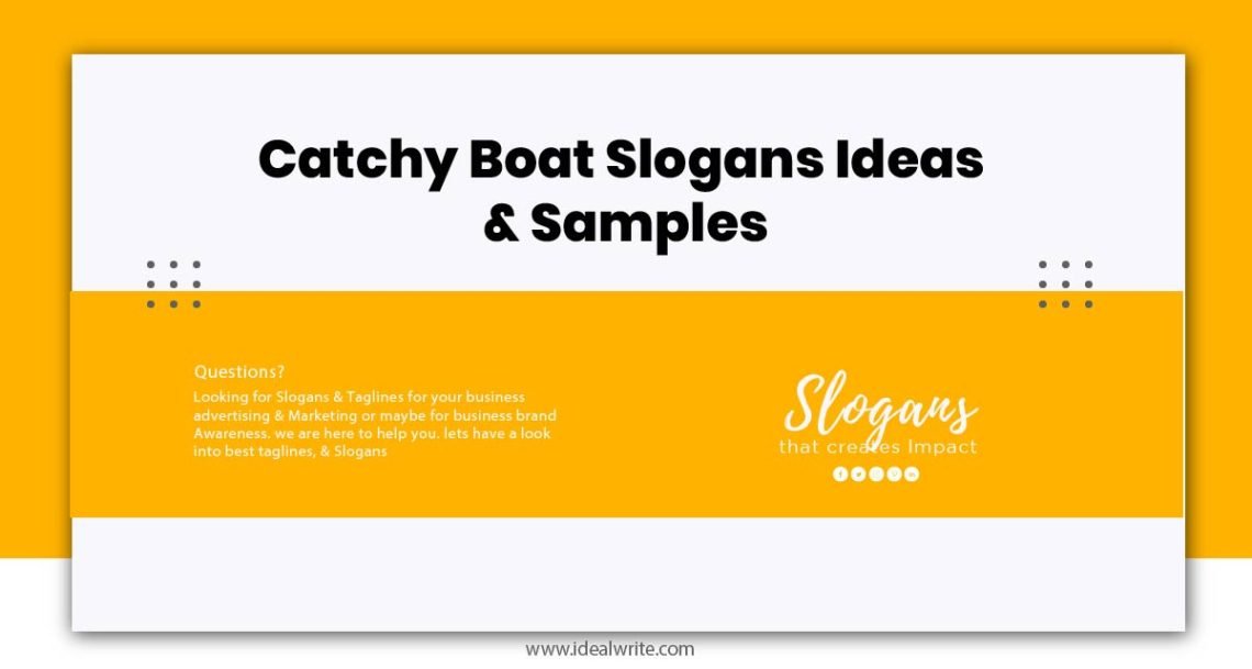 117 Catchy Boat Slogans Ideas Samples Idealwrite 117-catchy-boat-slogans-ideas-samples-idealwrite