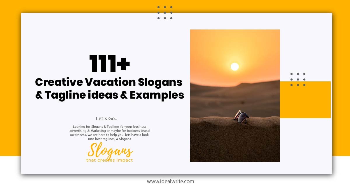 111 Creative Vacation Slogans Tagline Ideas Examples 111-creative-vacation-slogans-tagline-ideas-examples